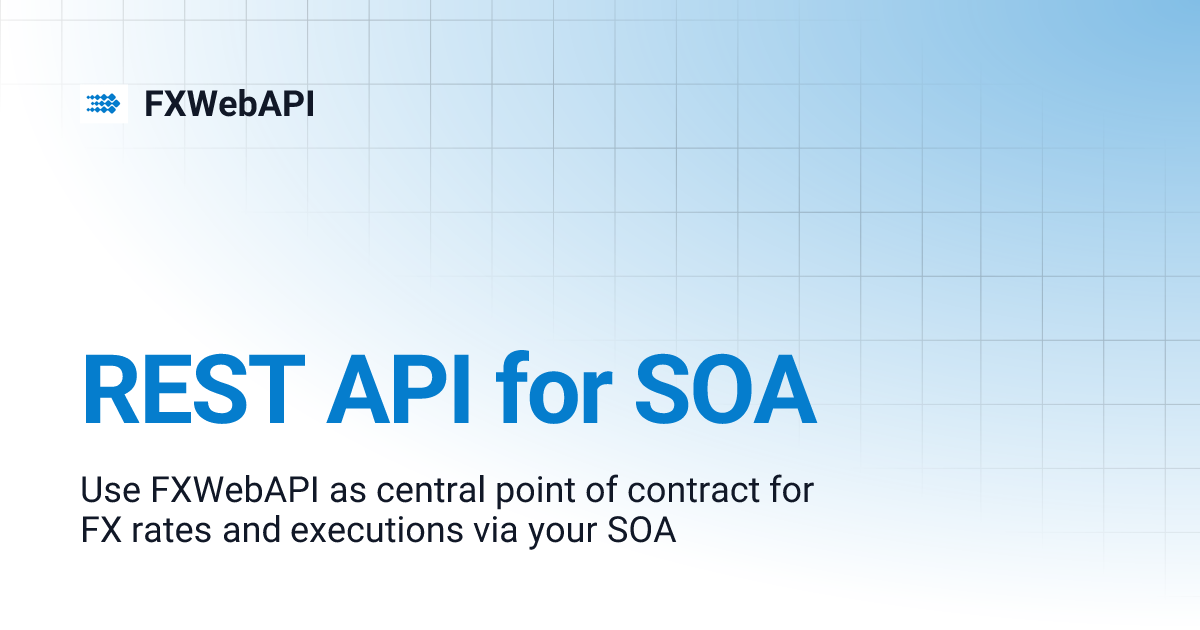 REST API for SOA | FXWebAPI